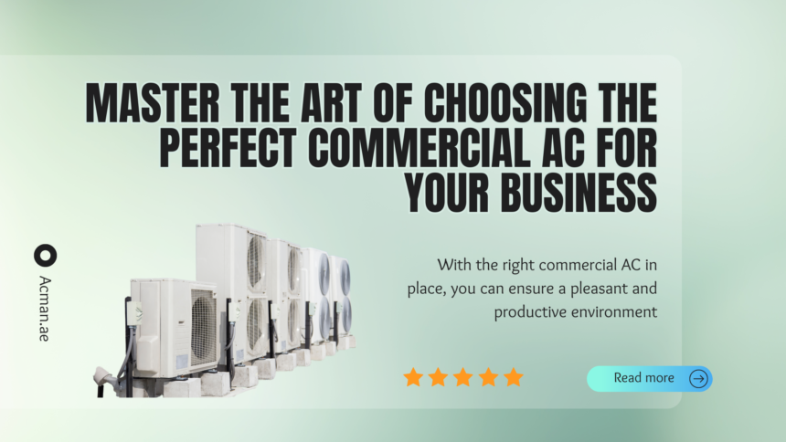 Master the Art of Choosing the Perfect Commercial AC for Your Business ...